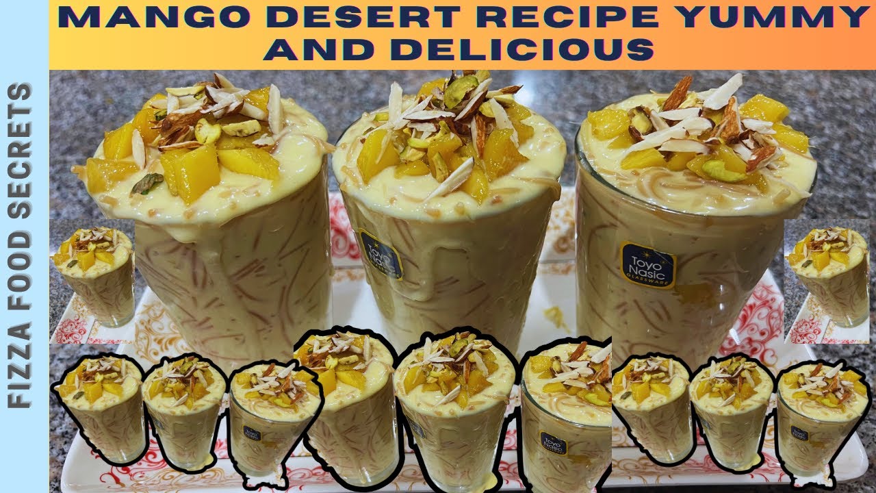MANGO DESERT | 10 Minutes Making Quick & Easy Recipe | MANGO DELIGHT ...