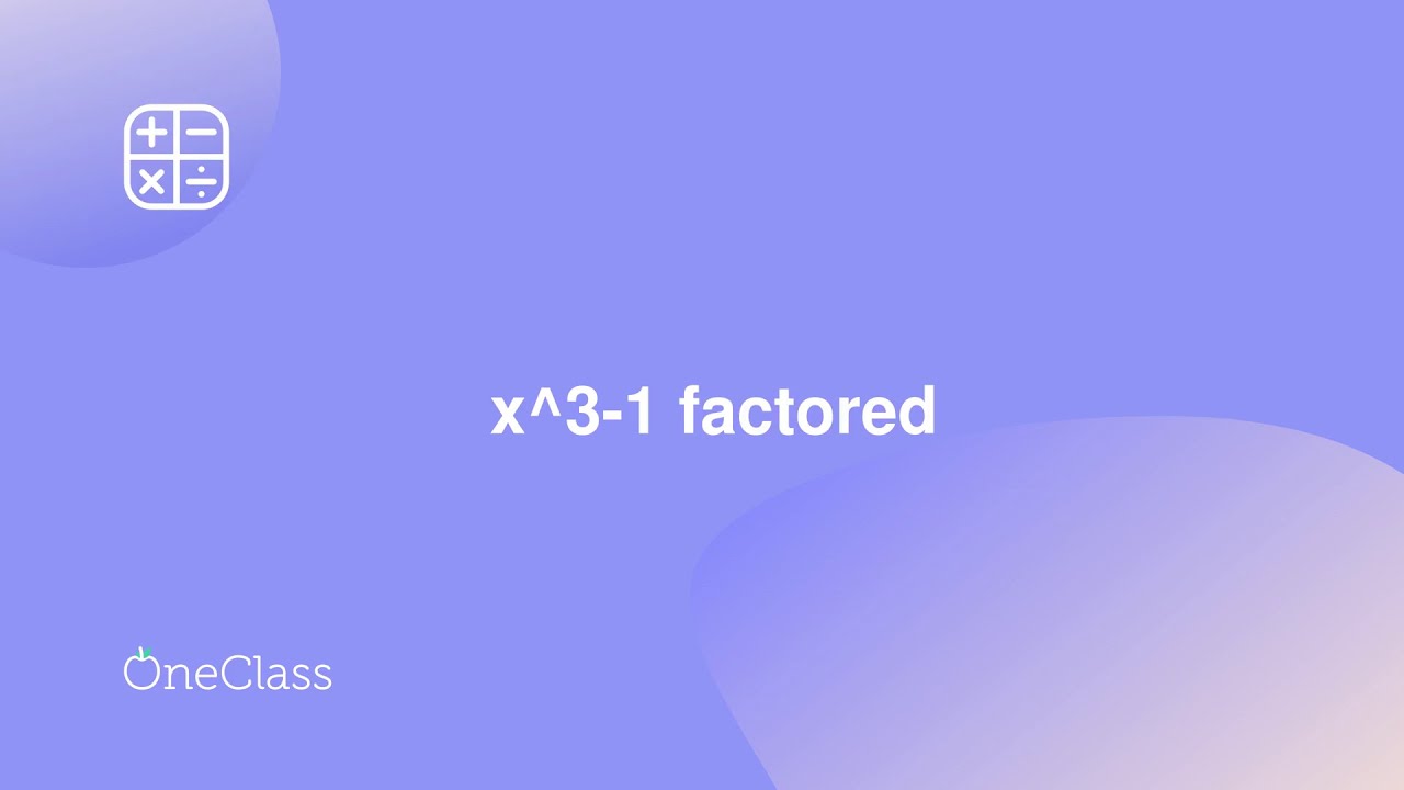X 3 1 Factored YouTube x-3-1-factored-youtube