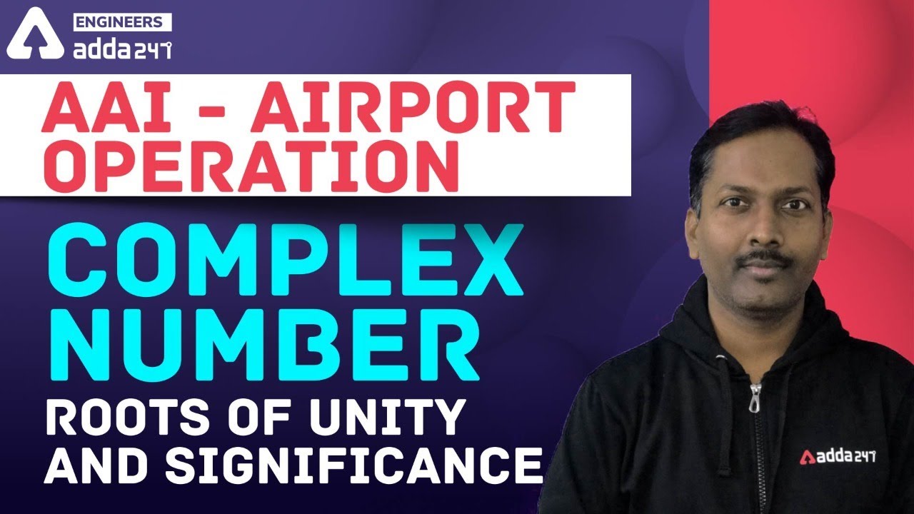 AAI- Airport Operation | COMPLEX NUMBER ROOTS OF UNITY AND SIGNIFICANCE ...