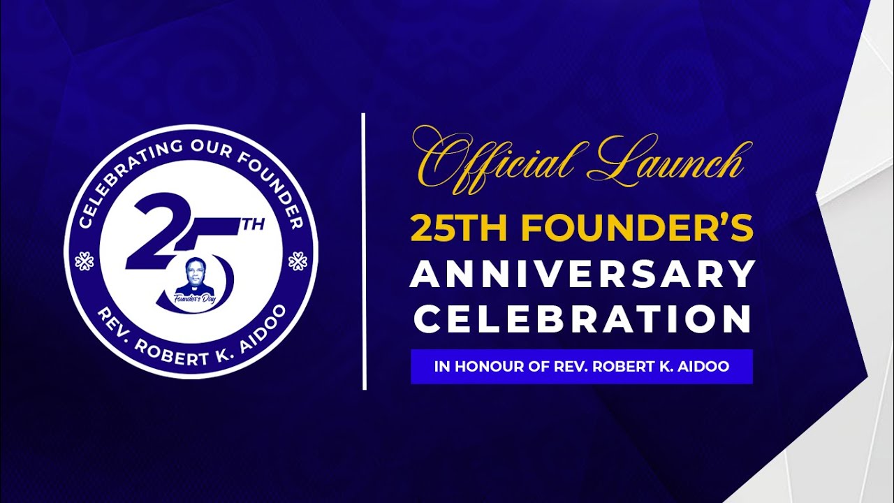 OFFICIAL LAUNCH OF THE 25TH FOUNDER'S ANNIVERSARY CELEBRATION - YouTube