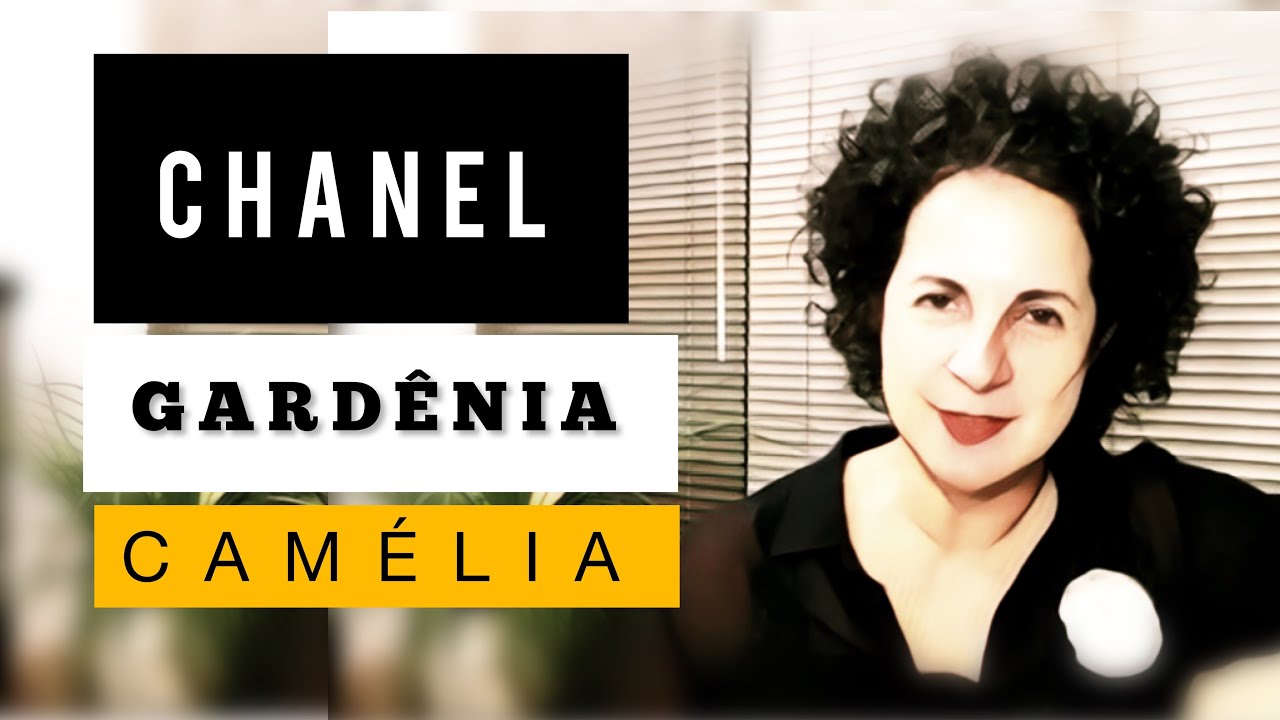 CHANEL Gardênia e a flor Camélia símbolo de Coco Chanel #CHANEL - YouTube