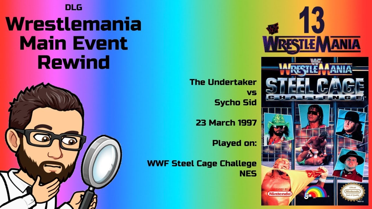 DLG Wrestlemania Rewind - Wrestlemania 13 - 23/03/1997 - Played on WWF ...