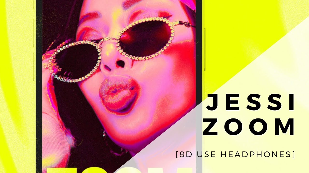 JESSI - ZOOM [8D USE HEADPHONES] 🎧 - YouTube