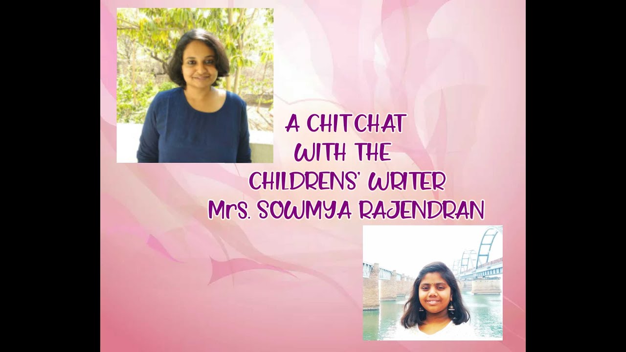 Chit Chat with Children's Writer, Mrs. Sowmya Rajendran || Book Talkies ...