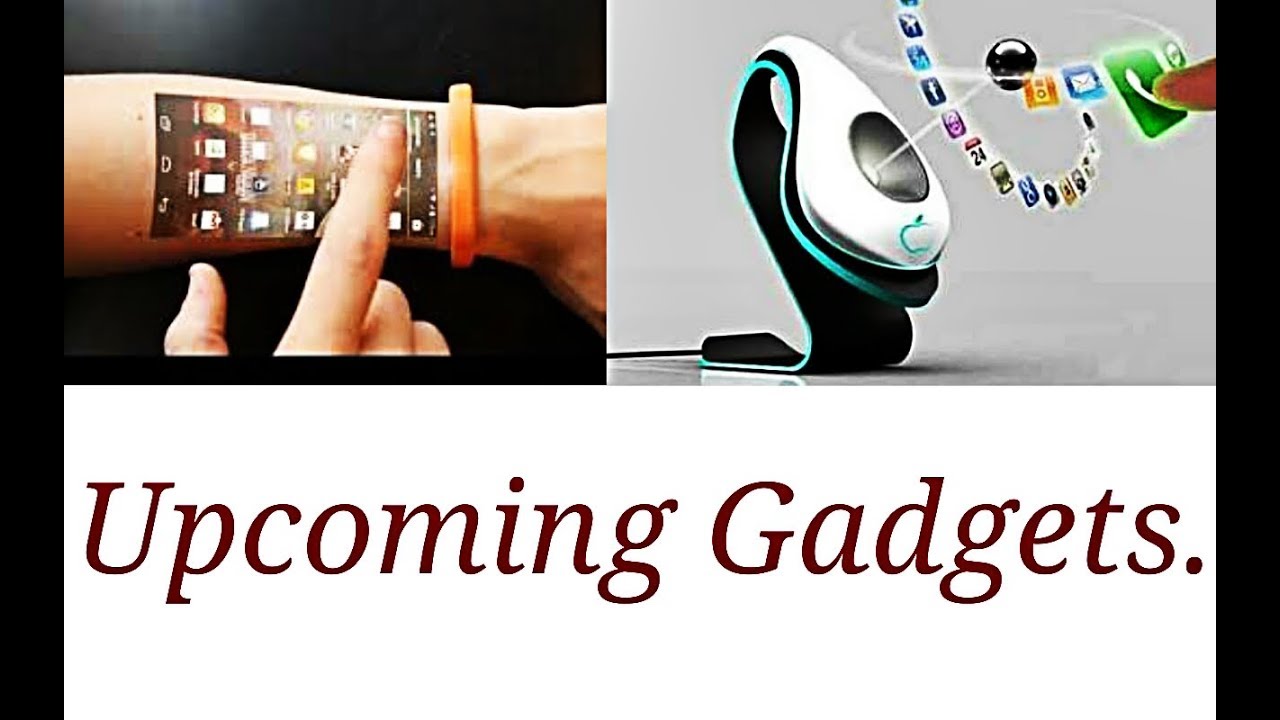 Top 5 Upcoming Gadgets 2019.. - YouTube