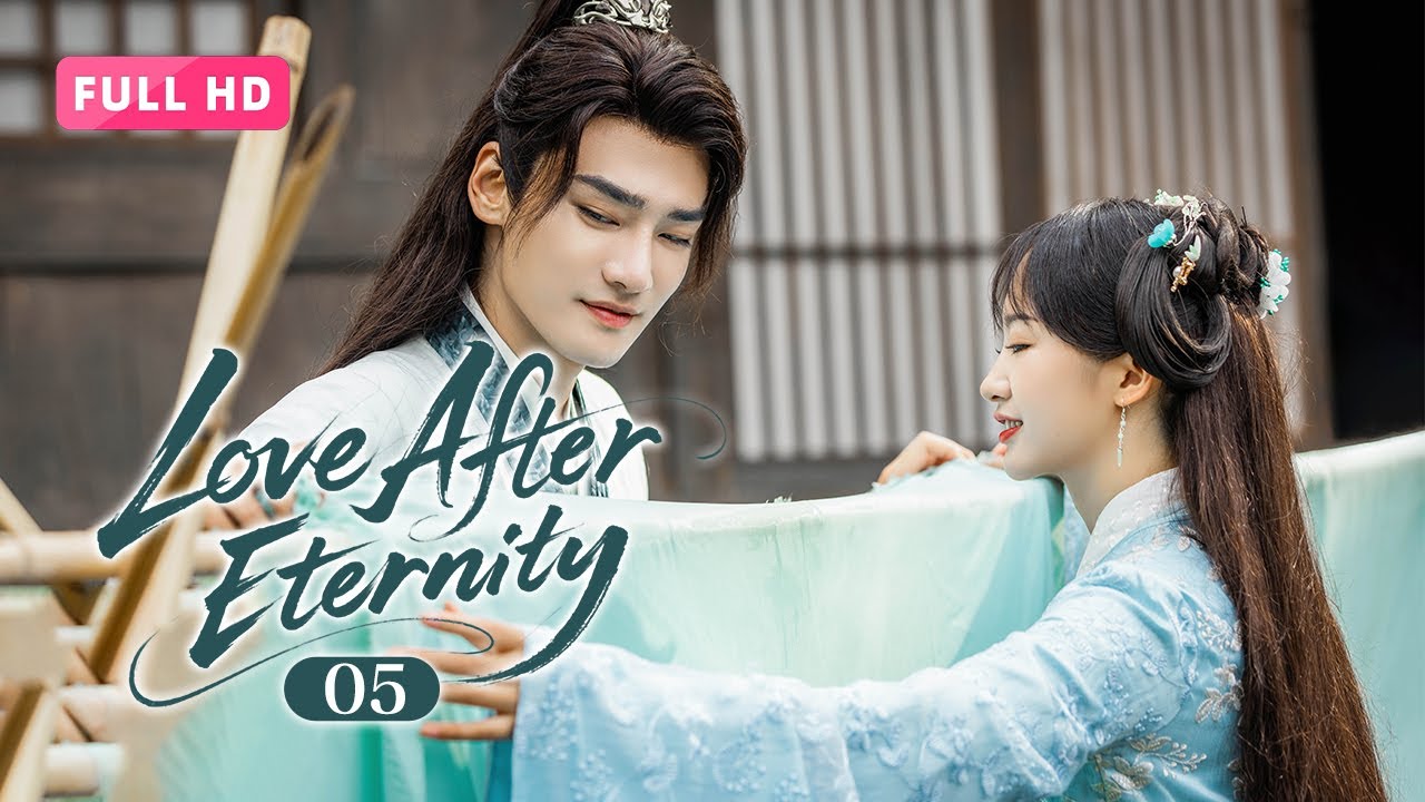 【FULL HD】Love After Eternity 05 | Ten thousand years of searching to ...
