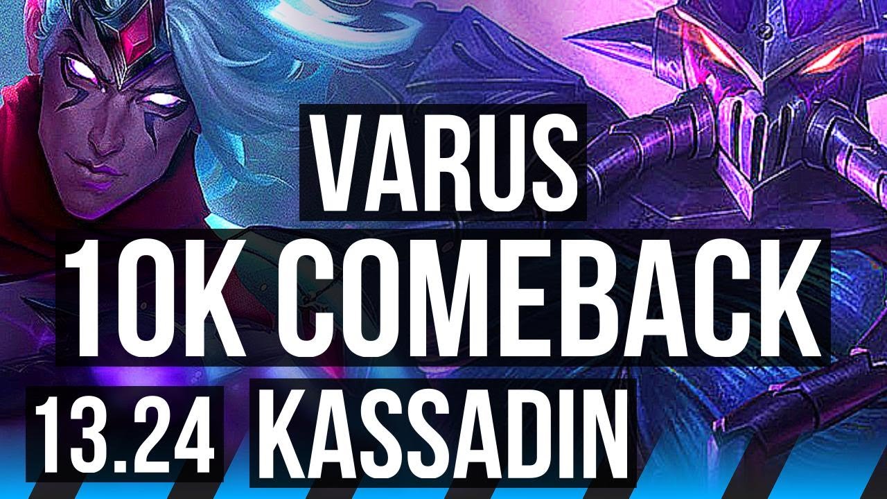 VARUS vs KASSADIN (MID) | Comeback, 300+ games | NA Master | 13.24 - YouTube