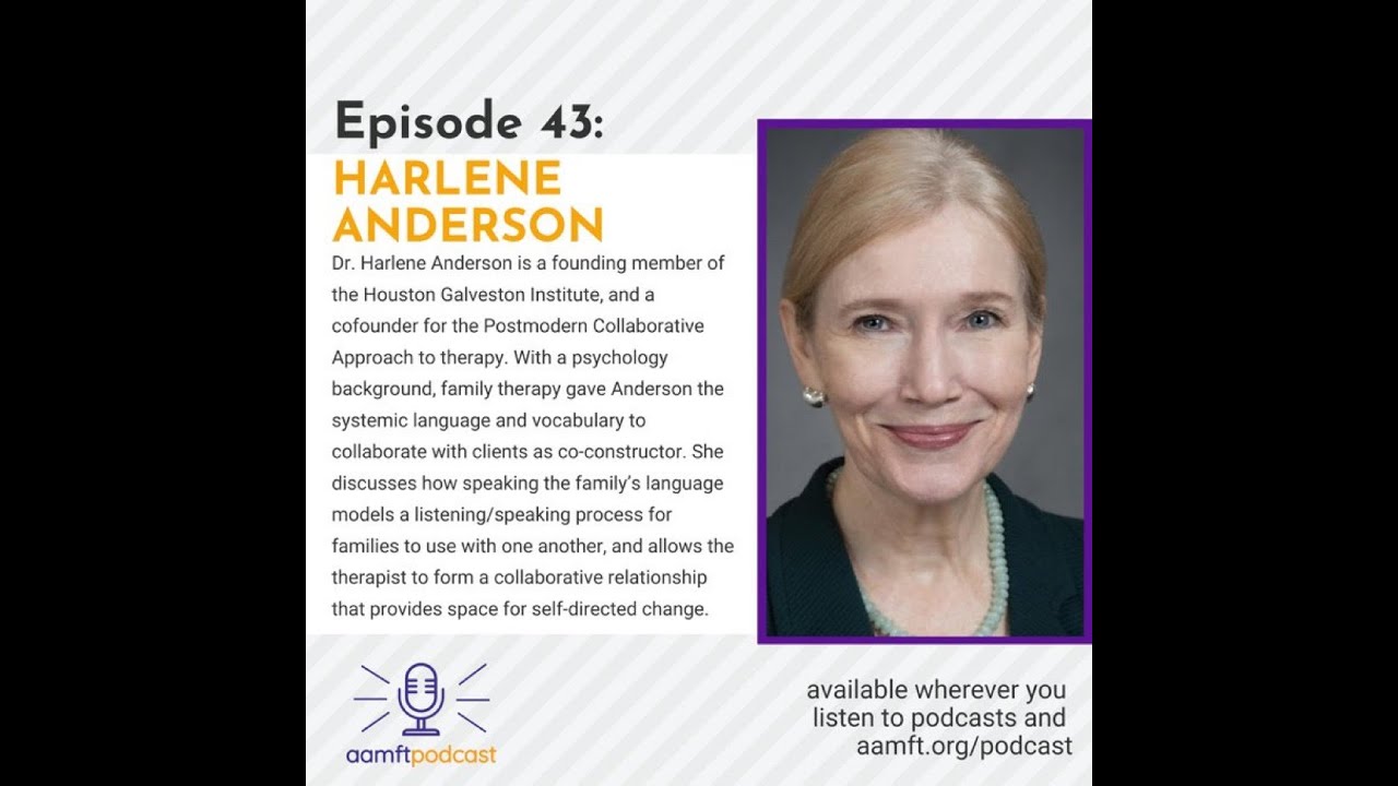 The AAMFT Podcast - Episode 43 - Harlene Anderson - YouTube