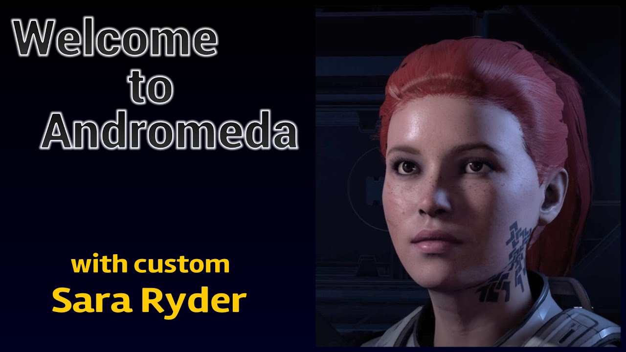 Welcome to Andromeda, Sara. Mass Effect: Andromeda opening cutscenes ...
