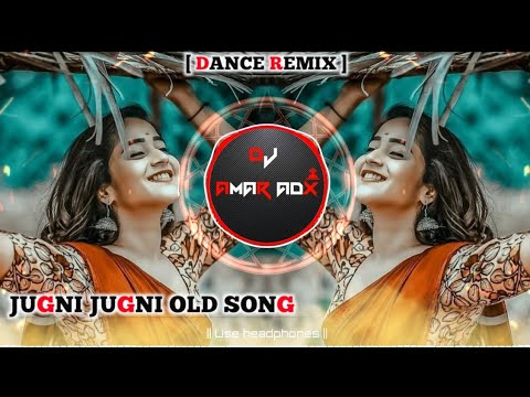 JUGNI JUGNI OLD SONG [ DANCE REMIX ] DJ AMAR ADX - YouTube