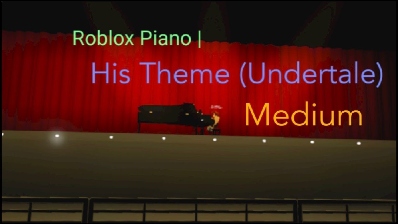Roblox Piano His Theme Medium Youtube
