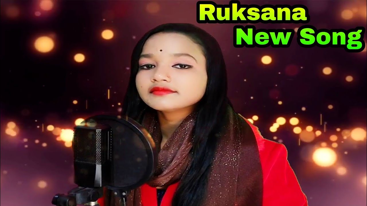 Ruksana New Song 💕💕 - YouTube