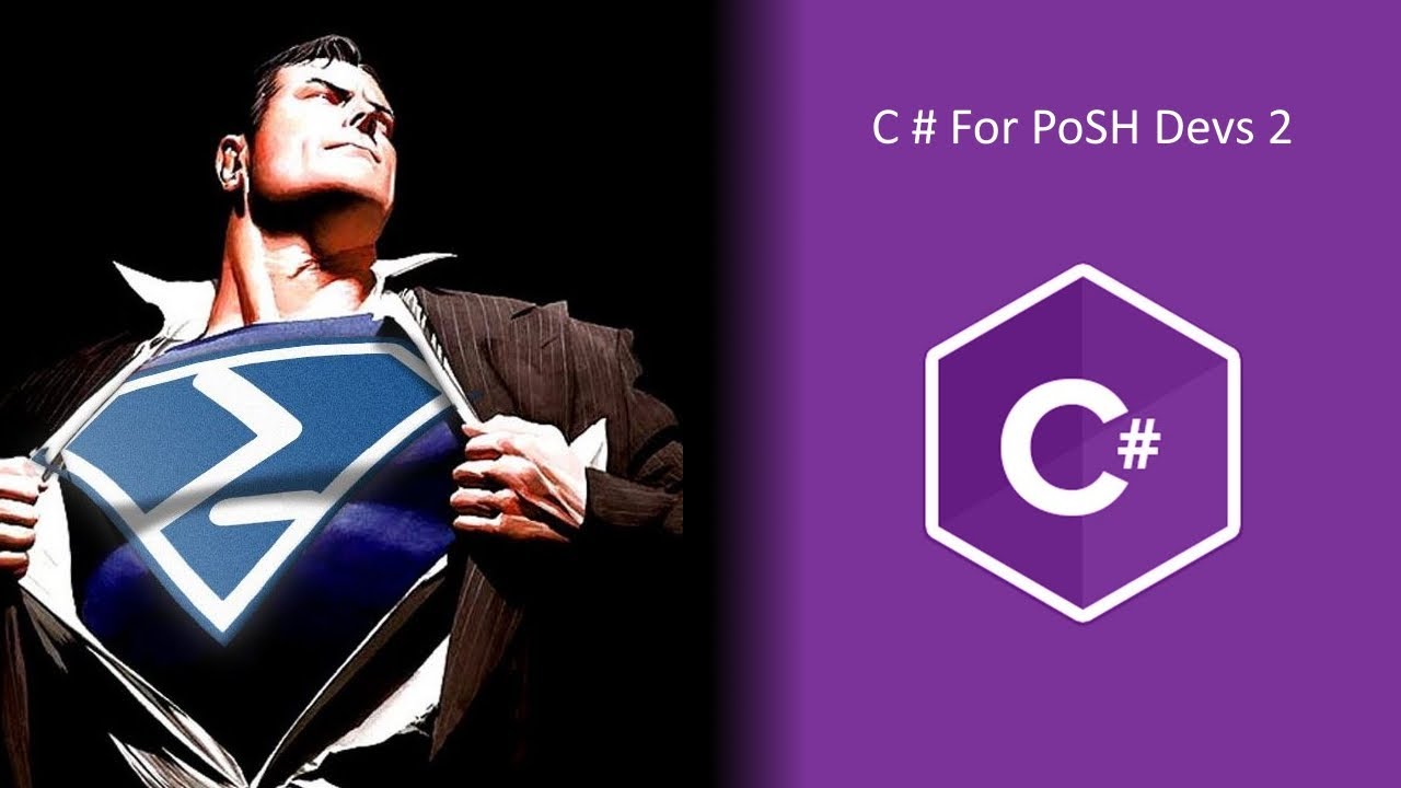 C Sharp For PoSH Devs Part 2 - YouTube