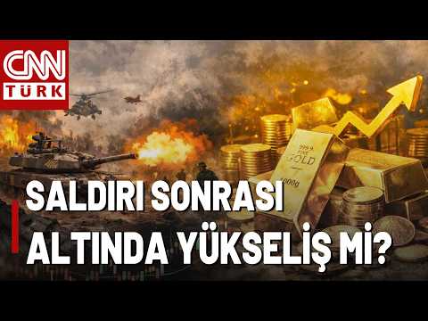Saldırı Sonrası Altında Yükseliş Trendi Mi? ABD İran'ı Vurdu, Altın Ne Oldu?