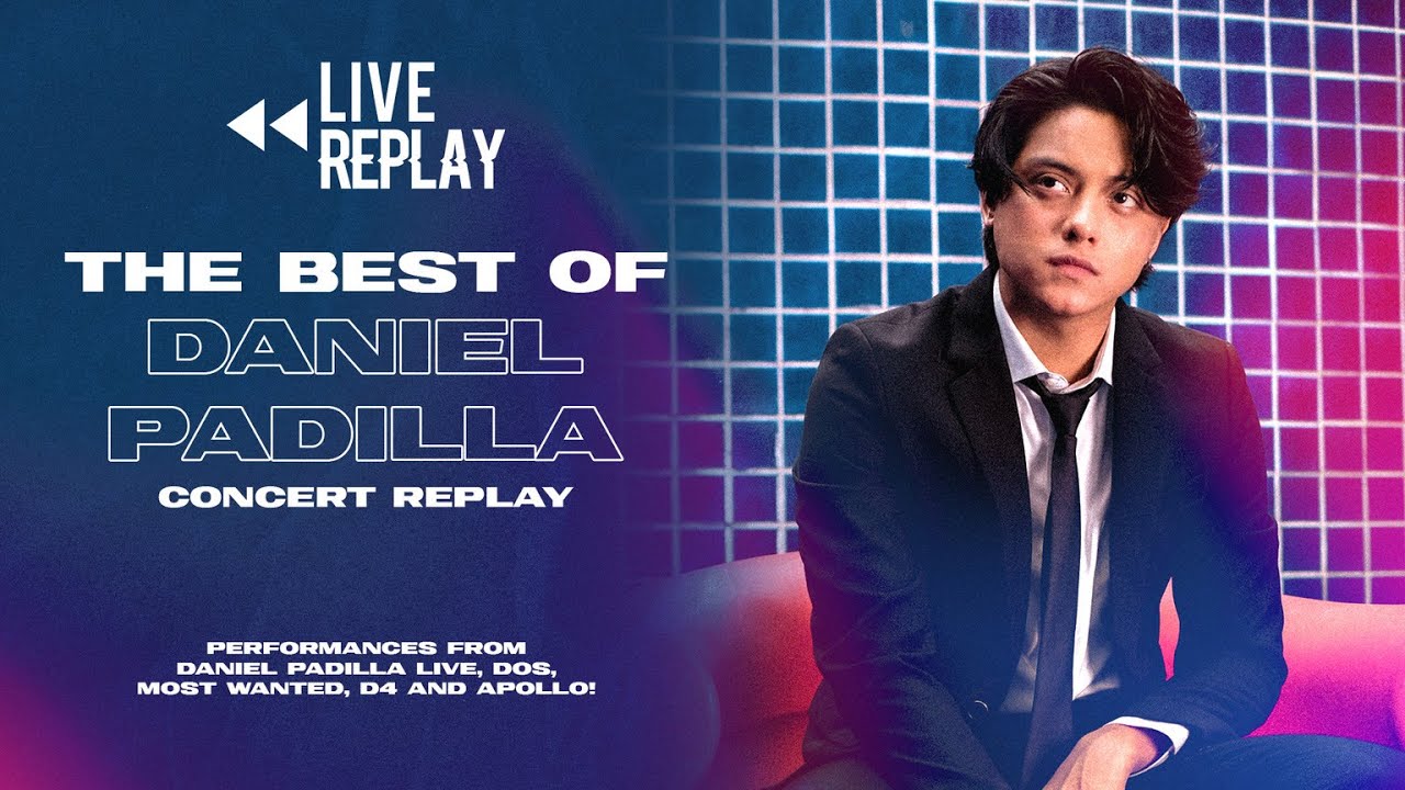 The Best Of Daniel Padilla Live in Concert (Performances) - YouTube