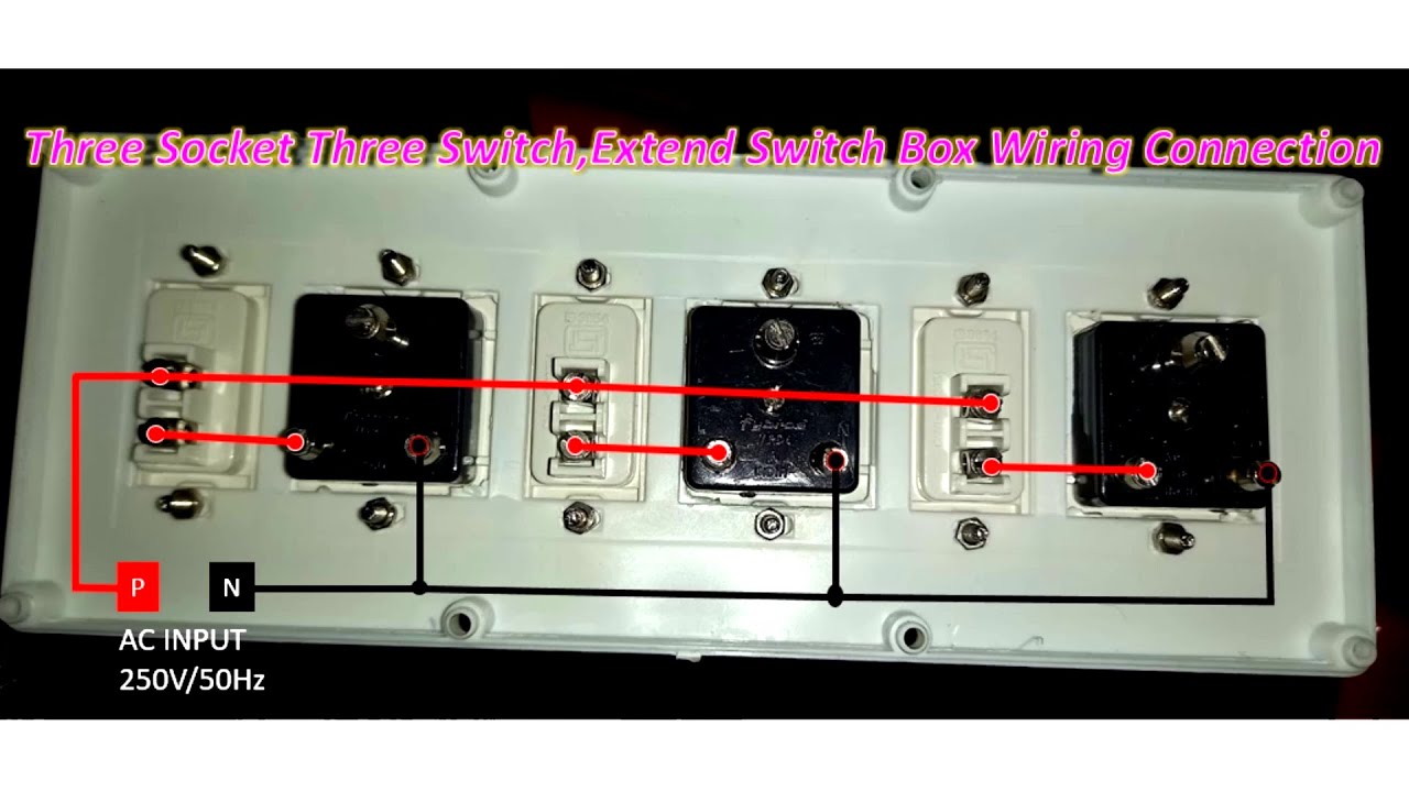 Basic wiring connection for three socket three switch extend box at ...