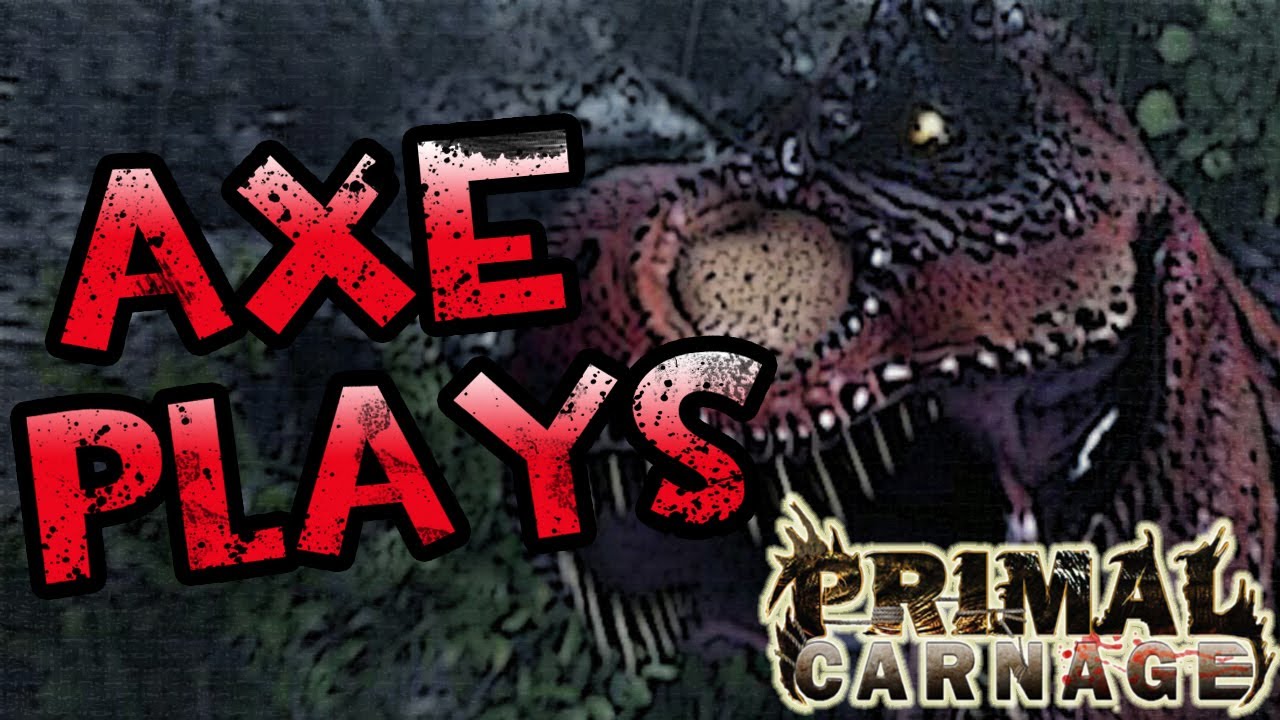 Axe Plays Primal Carnage! - YouTube