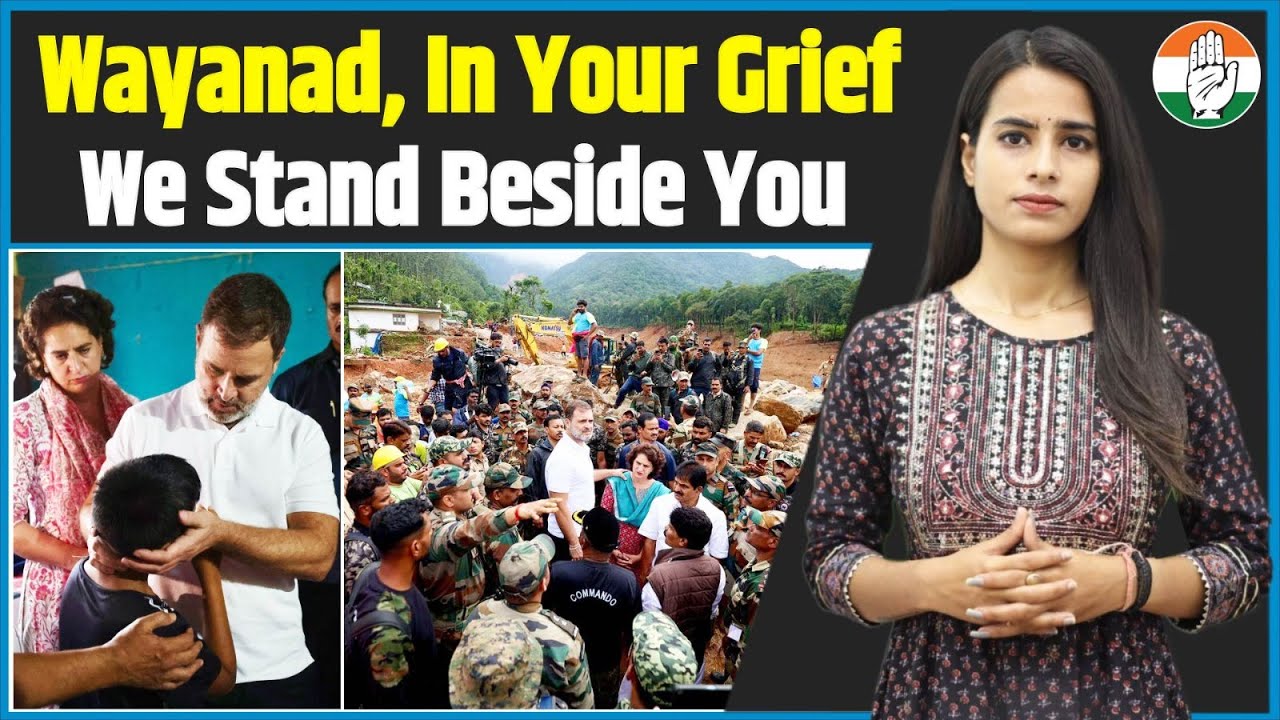Wayanad, In Your Grief, We Stand Beside You | Rahul Gandhi | Priyanka ...