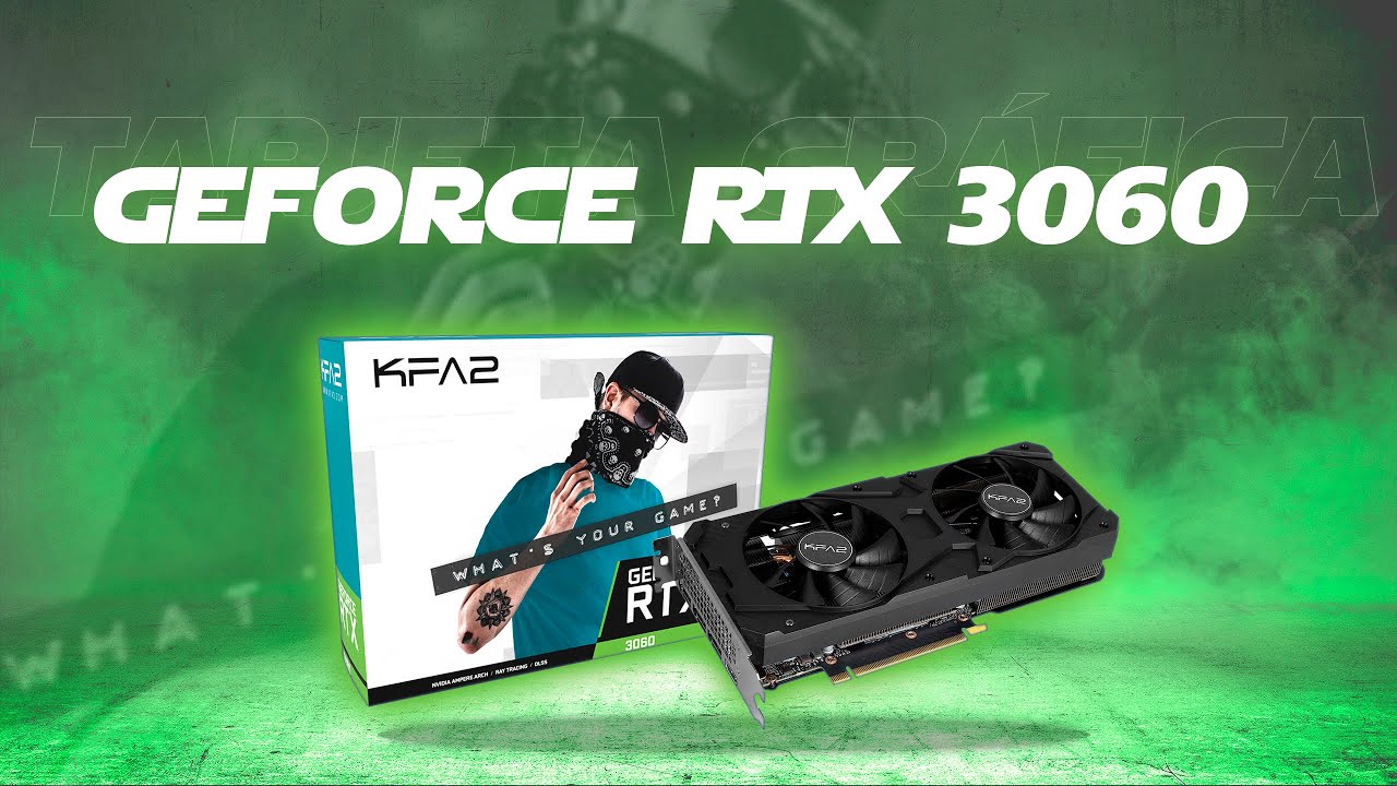 Review KFA2 GEFORCE RTX 3060 | Una de las gráficas más demandadas del ...