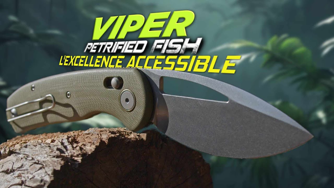 Couteaux Petrified Fish (Viper) : toujours au top ! - YouTube