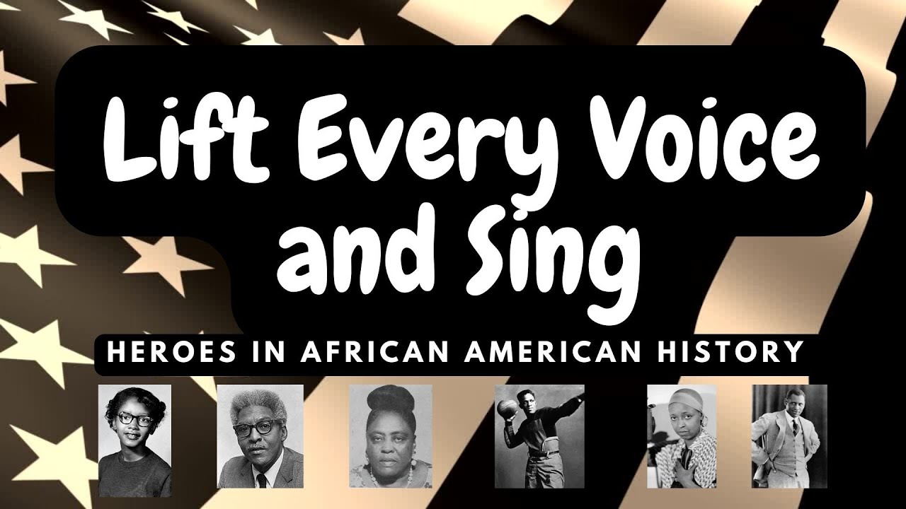 Lift Every Voice and Sing-Heroes of African American History - YouTube