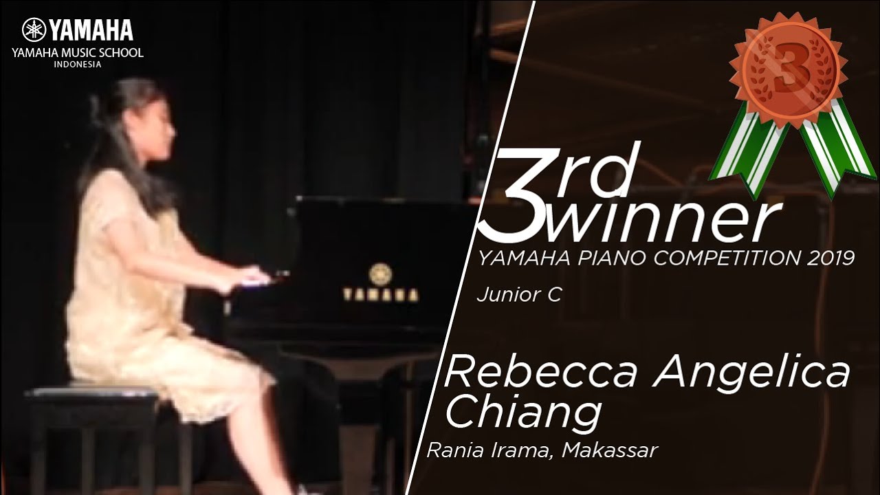 3rd Winner Junior C Yamaha Piano Competition 2019 - Rebecca Angelica ...