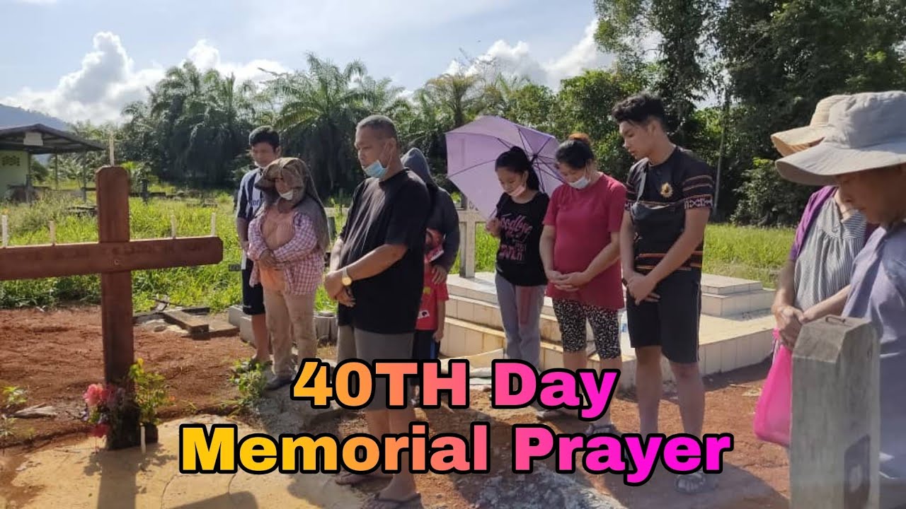 40TH Day Memorial Prayer - YouTube