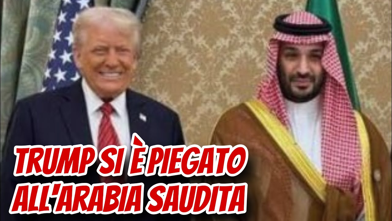 Trump si è piegato all’Arabia Saudita. - YouTube