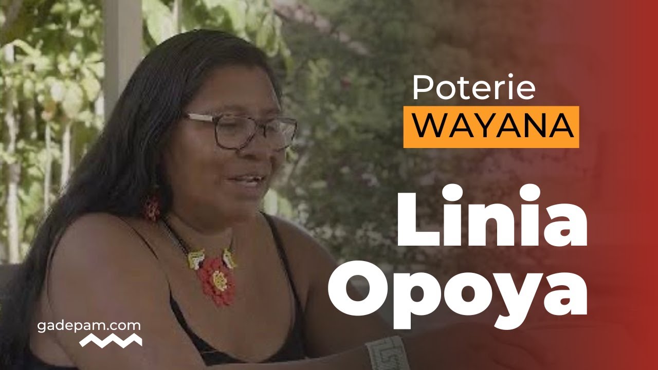 POTERIE WAYANA | Linia OPOYA | GADEPAM - YouTube