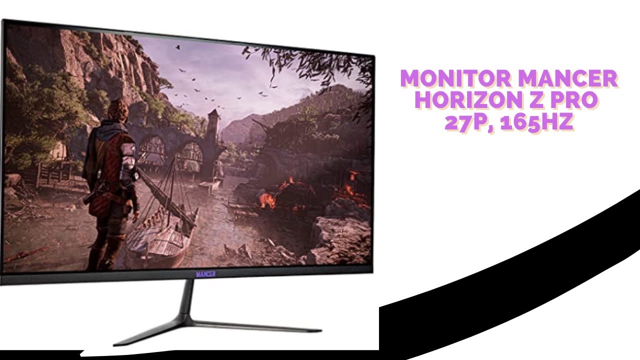 UNBOXING Monitor Mancer Horizon Z Pro, 27P, Va, Fhd, 1ms, 165hz - YouTube