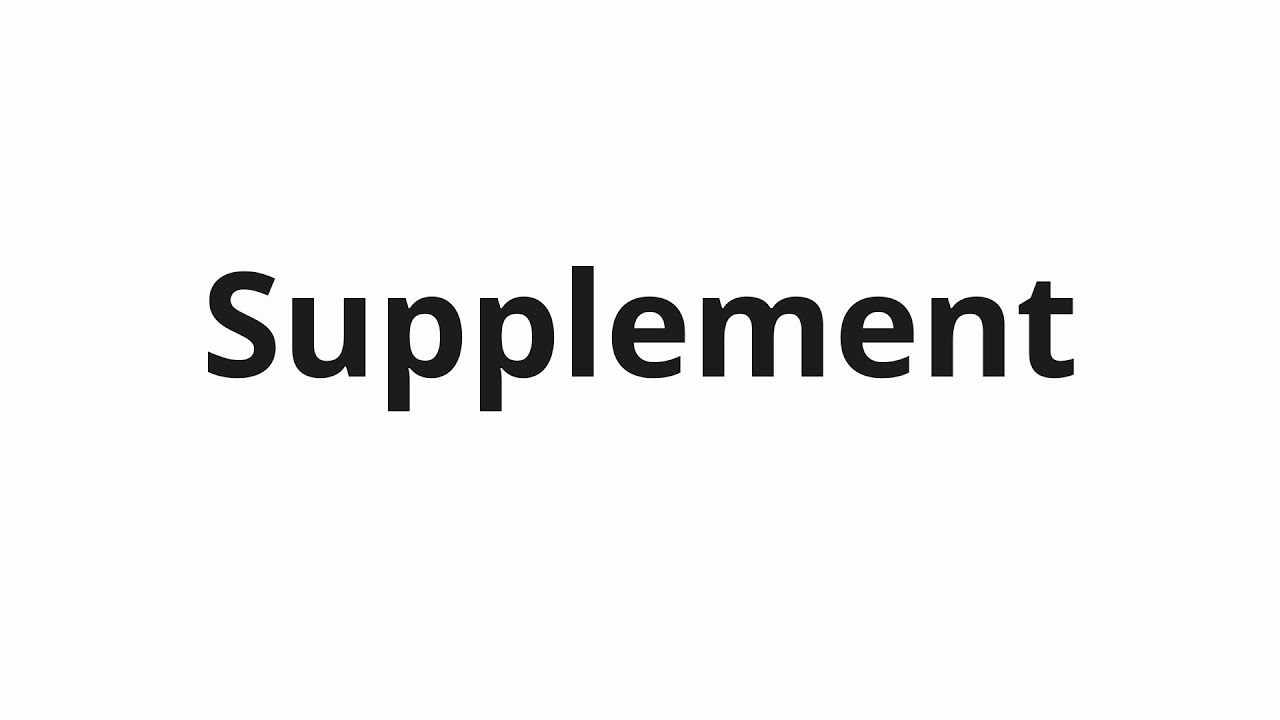 How to pronounce Supplement - YouTube