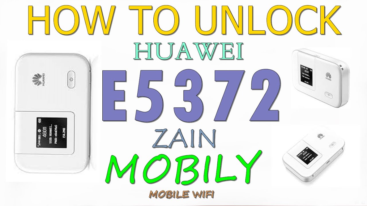 How to Unlock Huawei E5372 Zain Mobily Mobile WIFI - YouTube