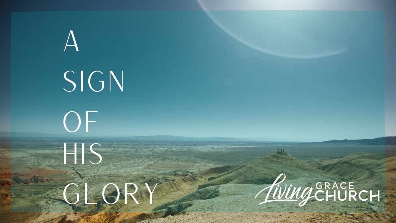 A Sign of His Glory - YouTube