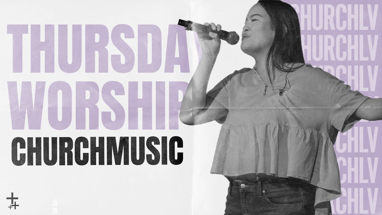 Thursday Night Worship | ChurchMusic | 7pm - YouTube
