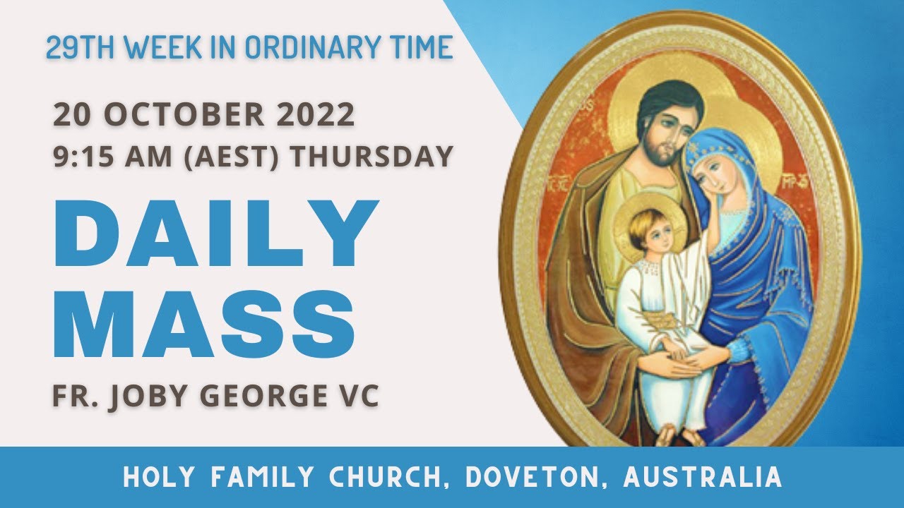 Daily Mass | 20 OCTOBER 2022, 9:15 AM (AEDT) | Fr. Joby George VC ...