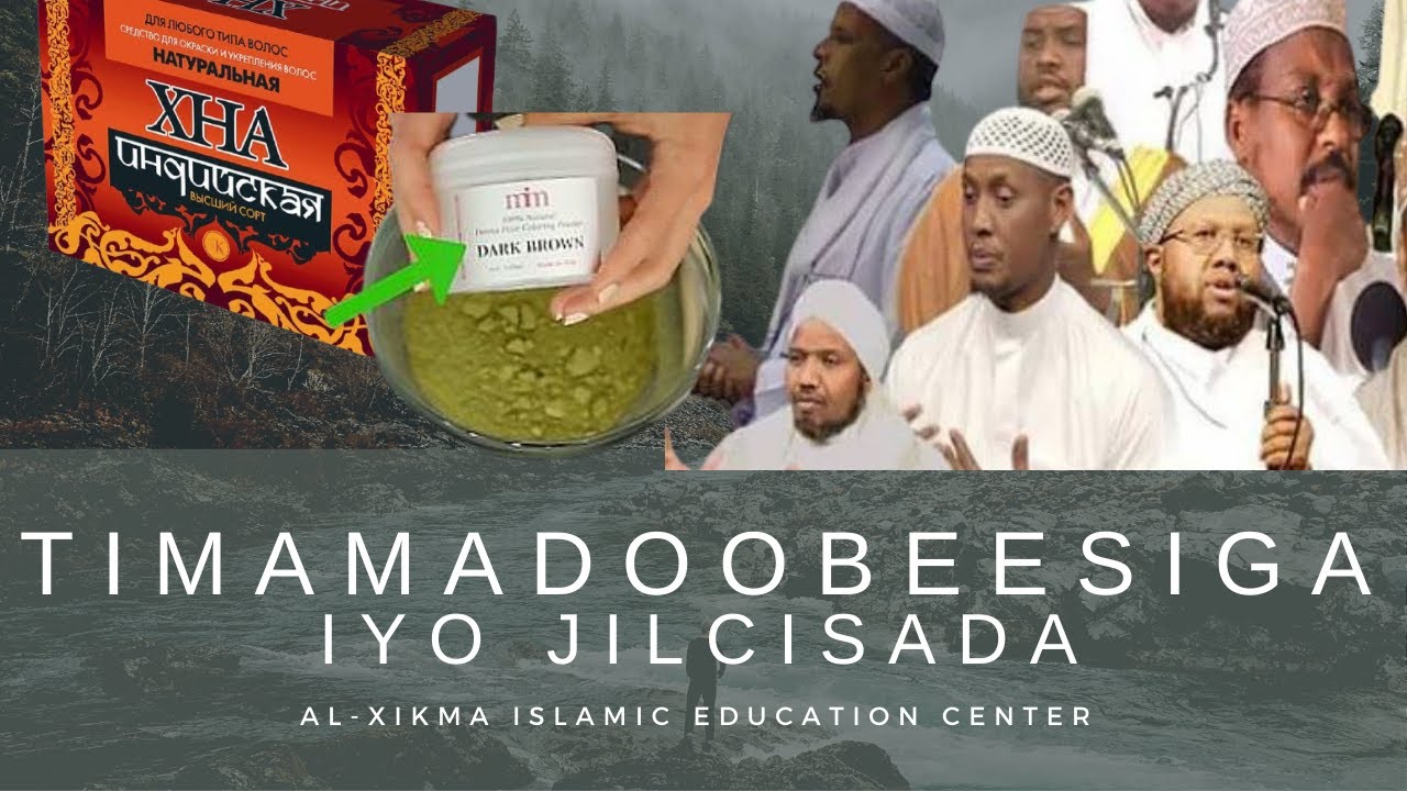 Timaha in Lamadoobeeyo Iyo Jilcisada Ma Banaantahay || Diinta Maxeey Ka ...