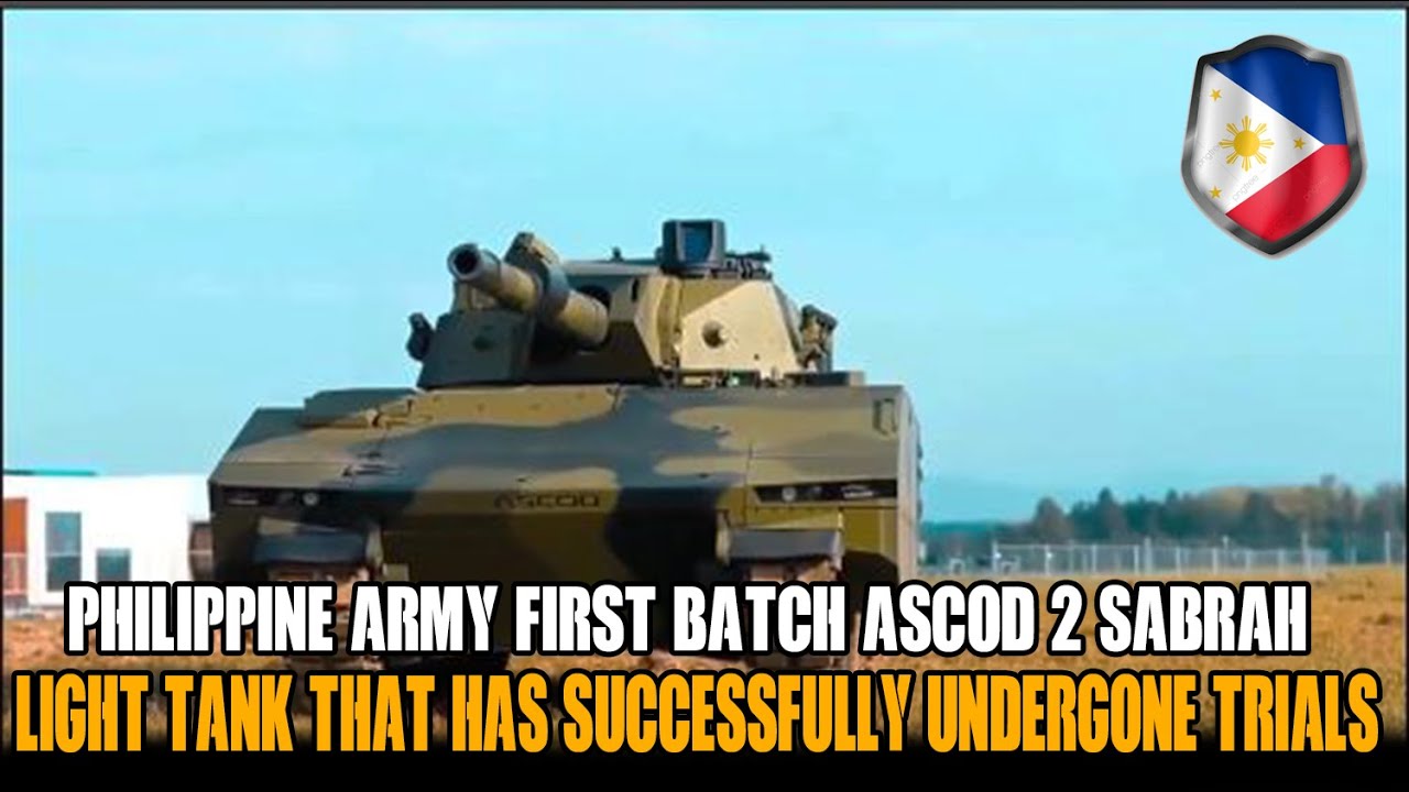 Philippine Army first Batch ASCOD 2 Sabrah light tank that has ...