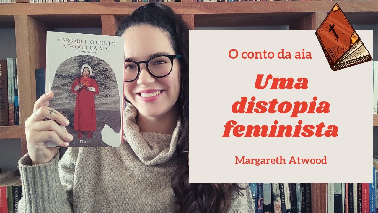 O CONTO DA AIA - MARGARET ATWOOD || Camila Nowacki - YouTube