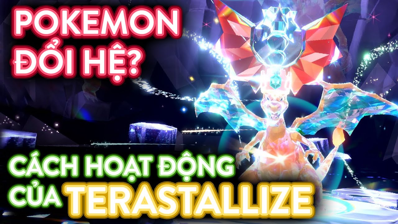 TERASTALLIZE - Cách hoạt động của cơ chế chiến đấu trong Pokemon gen 9 ...