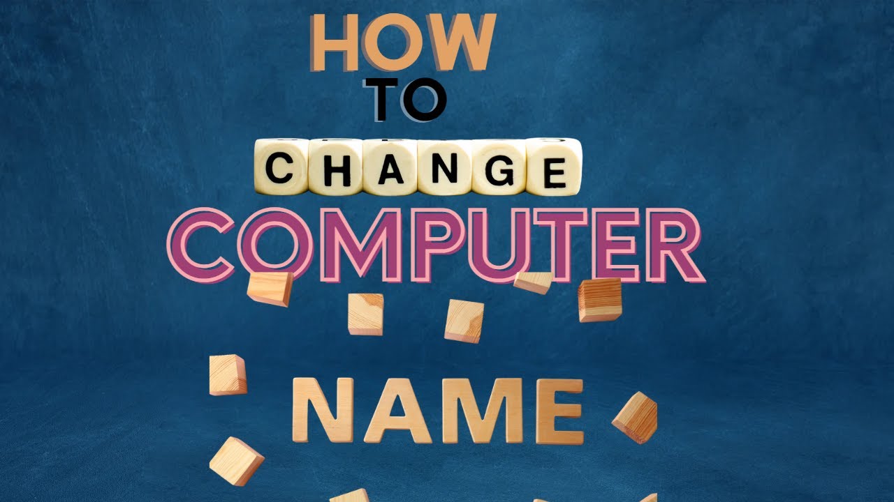 Step by Step Guide To Change Computer Name On Windows 10 11 YouTube step-by-step-guide-to-change-computer-name-on-windows-10-11-youtube