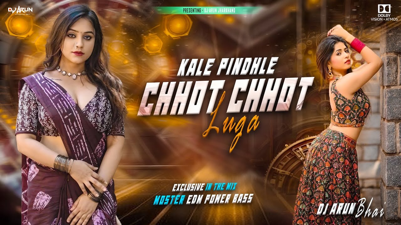 Chhot Chhot Luga Nagpuri Dj Song || Monster Edm Drop Bass Mix - DJ ARUN ...