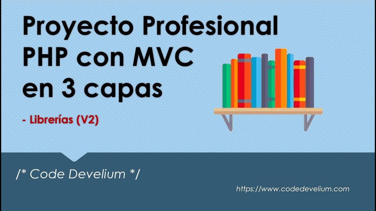 10. Proyecto profesional PHP / MVC / 3 capas. Librerías - YouTube