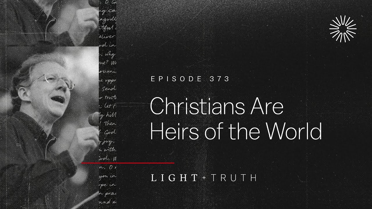 Christians Are Heirs of the World - YouTube