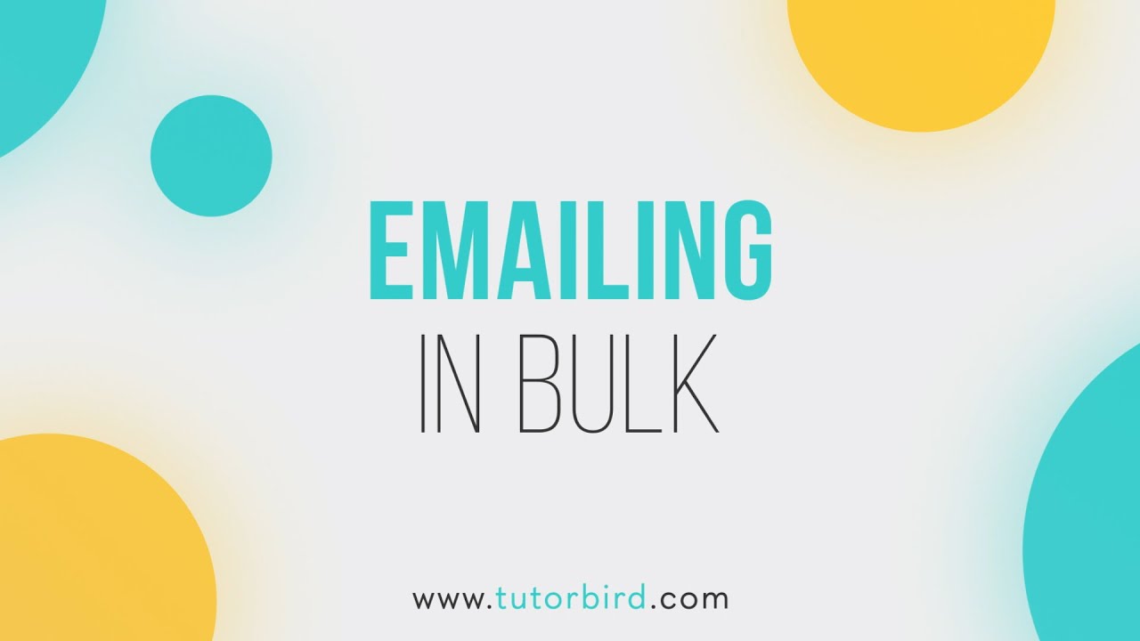 Emailing in Bulk - YouTube