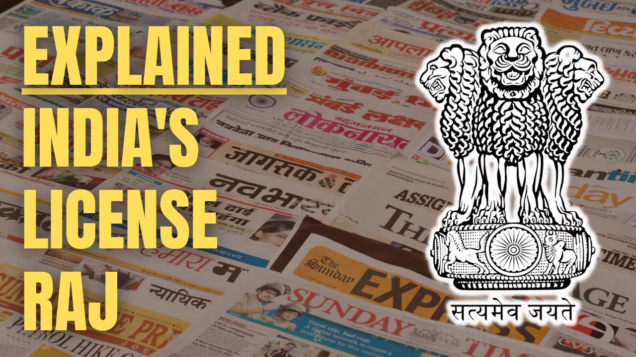 Looking Back at India's Licence Raj // Globalisation of Indian Economy ...