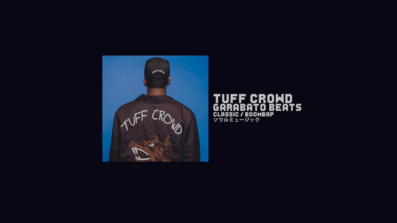 Garabato beats - Tuff Crowd ( beat under classic jazz vinyl 90s boom ...