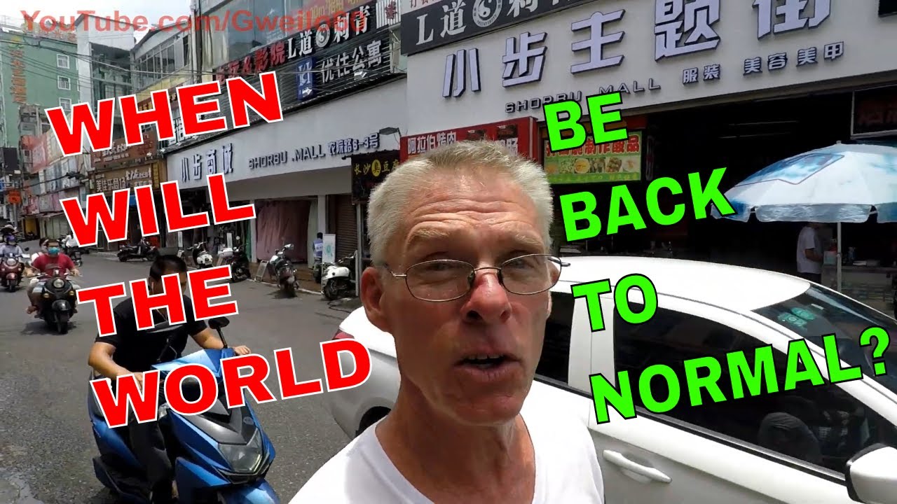 When Will the WORLD be back to NORMAL? - YouTube