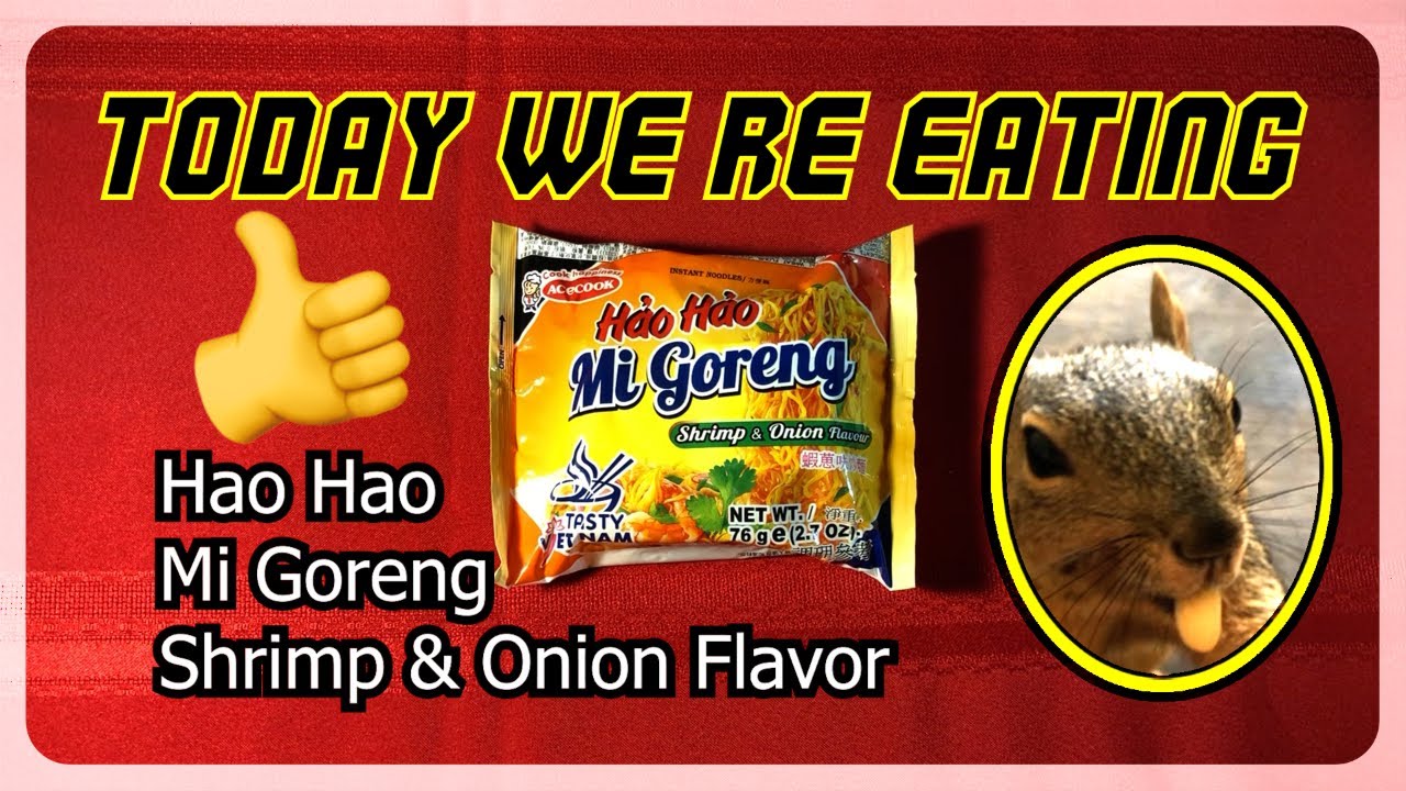 Hao Hao - Mi Goreng (Shrimp & Onion Flavor) || That's Good Broth! - YouTube