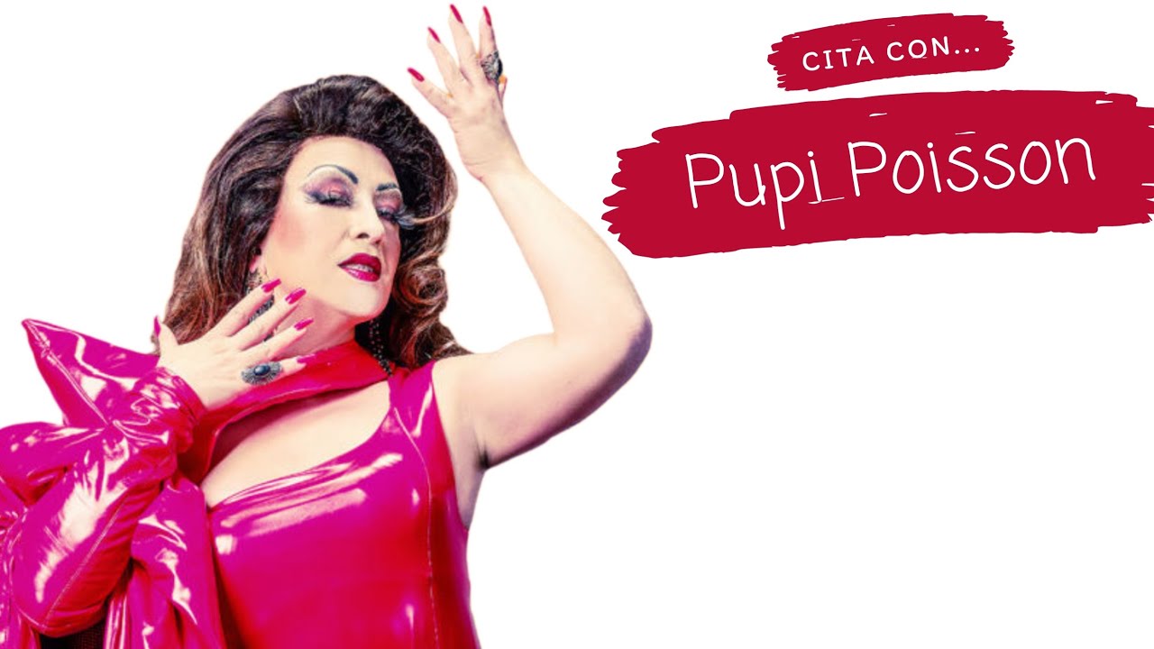 Cita con... Pupi Poisson - YouTube