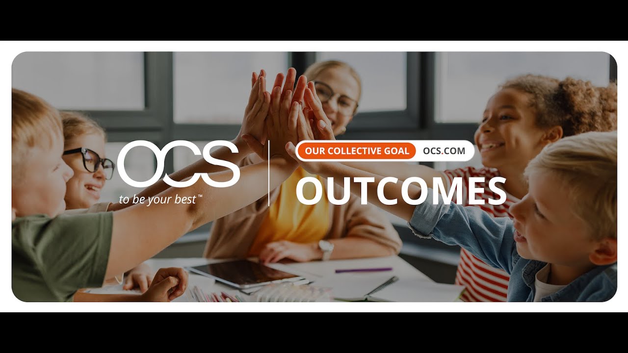 OCS Outcomes - Our collective goal for colleagues, customers and ...